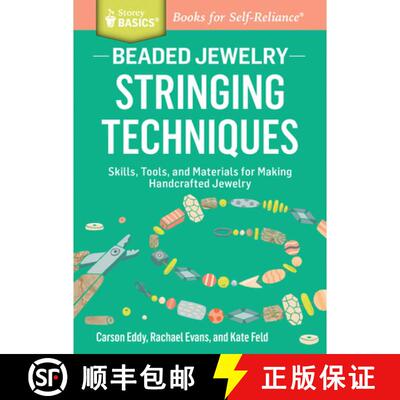 【3-4周达】Beaded Jewelry: Stringing Techniques: Skills, Tools, and Materials for Making Handcrafted ... [9781612124827]