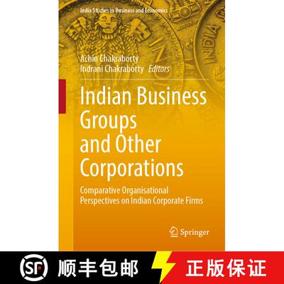 【3-4周达】精装 Indian Business Groups and Other Corporations: Comparative Organisational Perspective... [9789819950409]