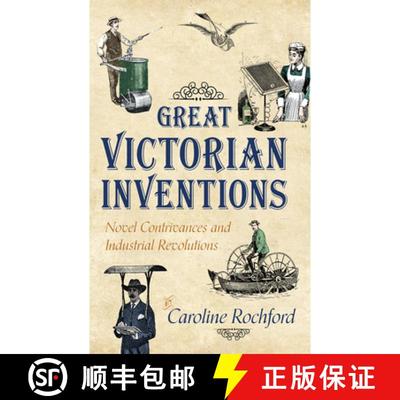 【3-4周达】Great Victorian Inventions: Novel Contrivances and Industrial Revolutions [9781445636177]