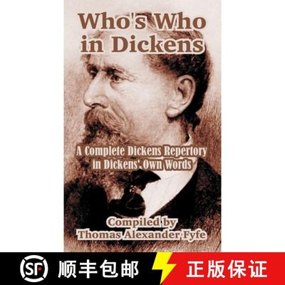 【3-4周达】Who's Who in Dickens: A Complete Dickens Repertory in Dickens' Own Words [9781410210555]