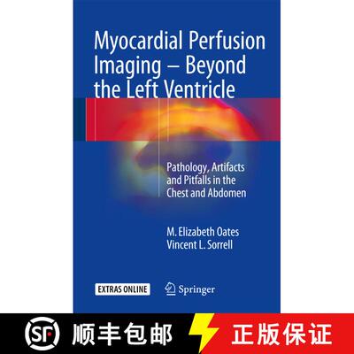 【3-4周达】精装 Myocardial Perfusion Imaging - Beyond the Left Ventricle: Pathology, Artifacts and Pi... [9783319254340]