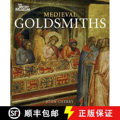 Medieval Goldsmiths [9780714128238]