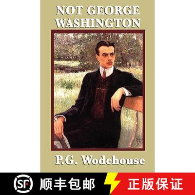 【3-4周达】Not George Washington: A Comic Novel of Literary Ambition and Misadventure [9781604597912]