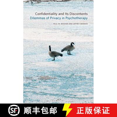 【3-4周达】Confidentiality and Its Discontents: Dilemmas of Privacy in Psychotherapy [9780823265107]