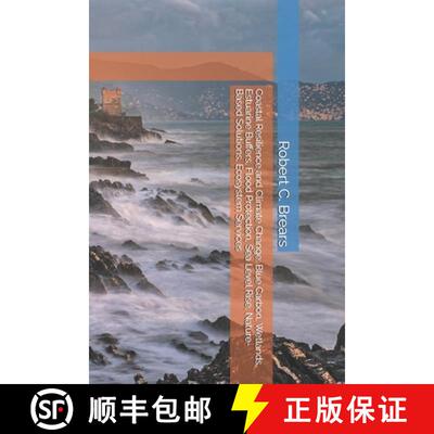 【3-4周达】Coastal Resilience and Climate Change: Blue Carbon, Wetlands, Estuarine Buffers, Flood Pro... [9781991369703]