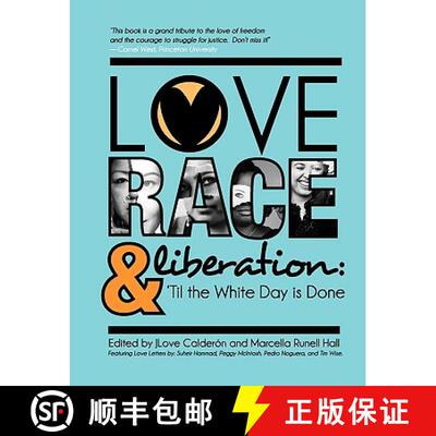 【3-4周达】Love, Race, and Liberation; 'Til the White Day is Done [9780615360676]