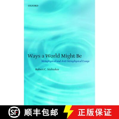 【3-4周达】精装 Ways a World Might Be: Metaphysical and Anti-Metaphysical Essays [9780199251483]