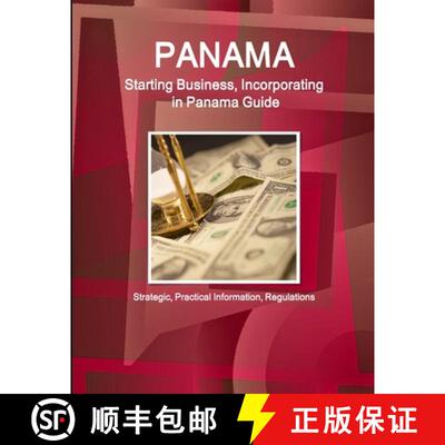 【3-4周达】Panama: Starting Business, Incorporating in Panama Guide - Strategic, Practical Informatio... [9781433067594]