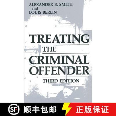 【3-4周达】Treating the Criminal Offender (Third Edition 1988) [9781489921055]