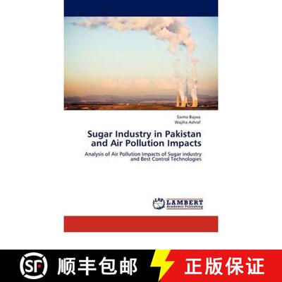 预订 Sugar Industry in Pakistan and Air Pollution Impacts [9783844397826]