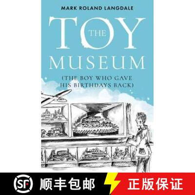 【3-4周达】Toy Museum: The Boy Who Gave His Birthdays Back [9781838594671]