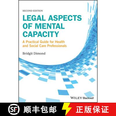 【3-4周达】Legal Aspects Of Mental Capacity - A Practical Guide For Health And Social Care Practition... [9781119045342]