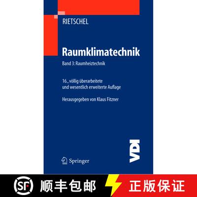 【3-4周达】精装 Raumklimatechnik : Band 3: Raumheiztechnik (16., völlig überarb. u. wesentlich erw.... [9783540571803]