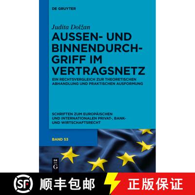 【3-4周达】精装 Auβen– und Binnendurchgriff im Vertragsnetz – Ein Rechtsvergleich zur theoretische... [9783110375770]