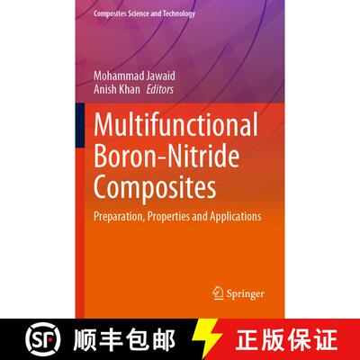 【3-4周达】Multifunctional Boron-Nitride Composites: Preparation, Properties and Applications [9789819928682]
