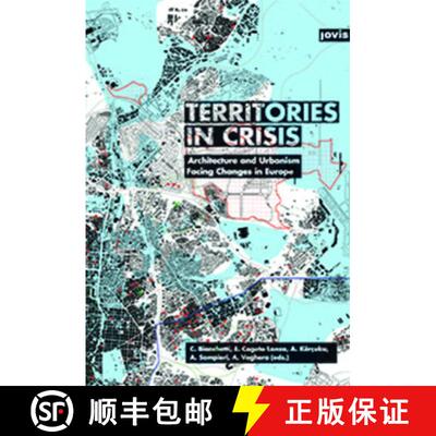 【3-4周达】Territories in Crisis: Architecture and Urbanism Facing Changes in Europe [9783868593839]
