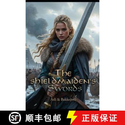 【3-4周达】The Shieldmaiden's Swords: A Viking saga [9788293794493]