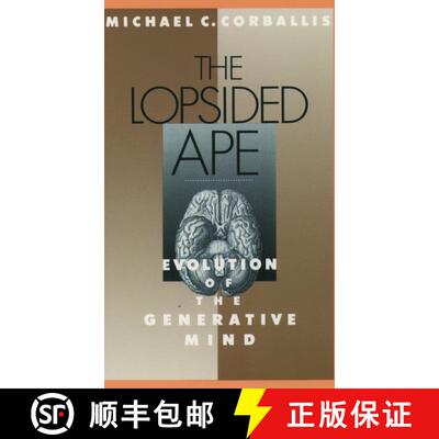【3-4周达】The Lopsided Ape: Evolution of the Generative Mind [9780195083521]