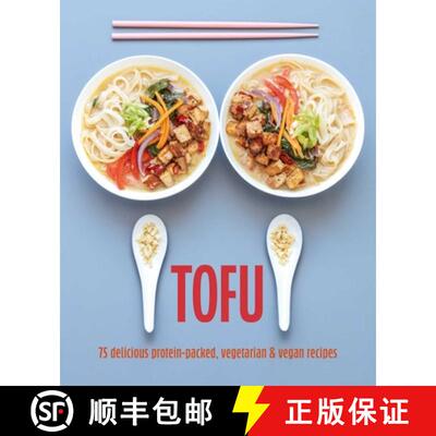【3-4周达】Tofu: 75 Delicious Protein-Packed Vegetarian and Vegan Recipes [9781788797559]