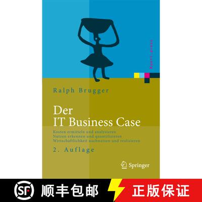 【3-4周达】精装 Der IT Business Case : Kosten erfassen und analysieren - Nutzen erkennen und quantifi... [9783540938576]