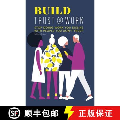 【3-4周达】Build Trust@work: Stop doing work you dislike  with people you don't trust [9781778076800]
