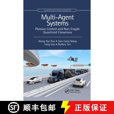 【3-4周达】Multi-Agent Systems: Platoon Control and Non-Fragile Quantized Consensus [9781032338316]