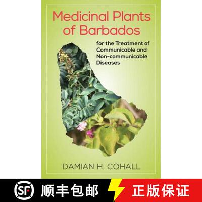 预订 Medicinal Plants of Barbados for the Treatment of Communicable and Non-Communicable Diseases [9789766404994]