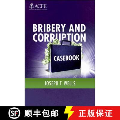 【3-4周达】Bribery And Corruption Casebook: The View From Under The Table [Wiley会计] [9781118248782]