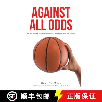 【3-4周达】AGAINST ALL ODDS:   The Story of How a Group of Young Men Captured the Heart of a Campus [9798893456585]