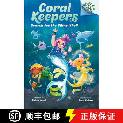 【3-4周达】Search for the Silver Shell: A Branches Book (Coral Keepers #1): Volume 1 [9781546122432]