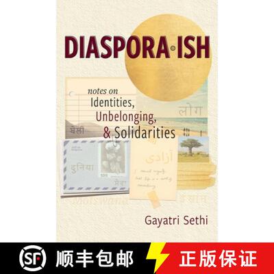 【3-4周达】Diaspora-ish: Notes on Identities, Unbelonging, & Solidarities [9781949528053]