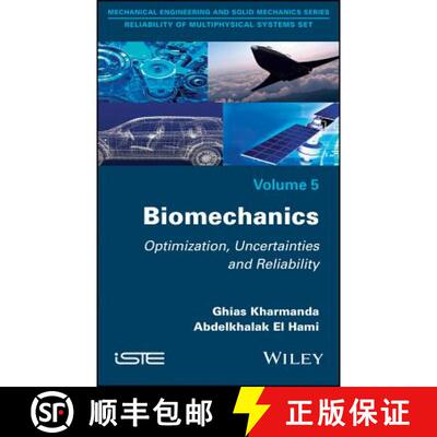 【3-4周达】Biomechanics: Optimization, Uncertainties And Reliability [Wiley生物工程] [9781786300256]