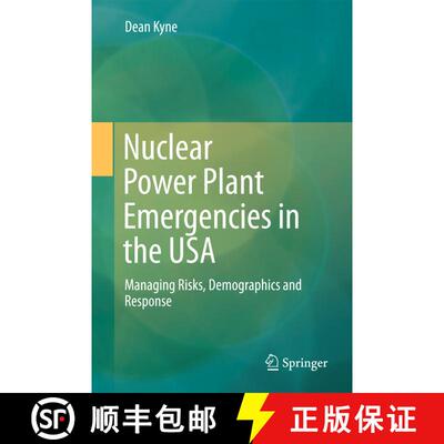 【3-4周达】精装 Nuclear Power Plant Emergencies in the USA: Managing Risks, Demographics and Response... [9783319503424]