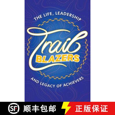 【3-4周达】Trailblazers: The Life, Leadership and Legacy of Achievers [9781957456690]