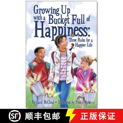 【3-4周达】Growing Up With A Bucket Full Of Happiness: Three Rules for a Happier Life [9780996099998]
