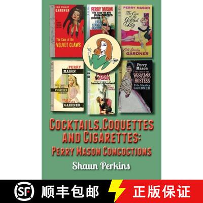 【3-4周达】Cocktails, Coquettes and Cigarettes: Perry Mason Concoctions [9798887716336]