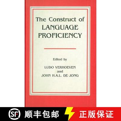 【3-4周达】Construct of Language Proficiency: Applications of psychological models to language assess... [9789027221124]