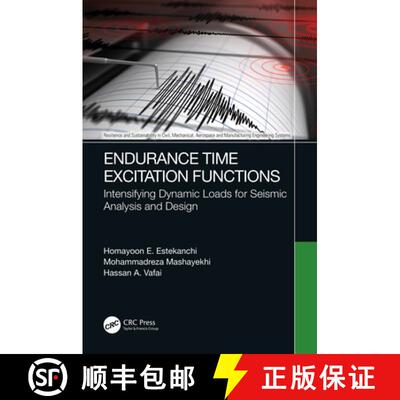 【3-4周达】Endurance Time Excitation Functions: Intensifying Dynamic Loads for Seismic Analysis and D... [9781032107127]