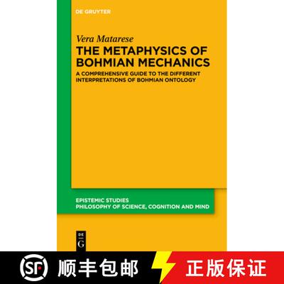 【3-4周达】精装 The Metaphysics of Bohmian Mechanics – A Comprehensive Guide to the Different Interp... [9783110793741]