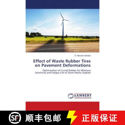 预订 Effect of Waste Rubber Tires on Pavement Deformations [9786139914920]