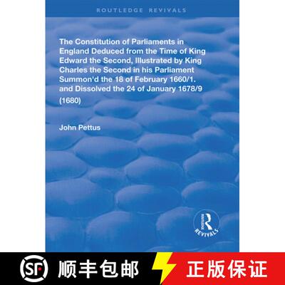 【3-4周达】精装 The Constitution of Parliaments in England Deduced from the Time of King Edward the S... [9780367180898]