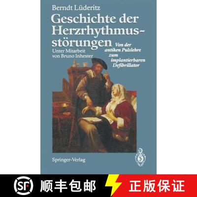 【3-4周达】Geschichte der Herzrhythmusstörungen : Von der antiken Pulslehre zum implantierbaren Defi... [9783642779411]