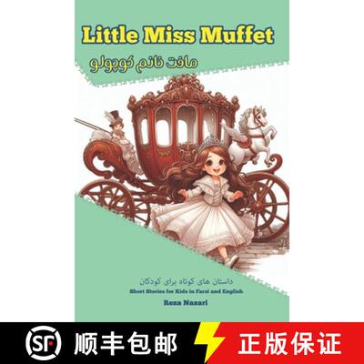 【3-4周达】Little Miss Muffet: Short Stories for Kids in Farsi and English [9781637197738]