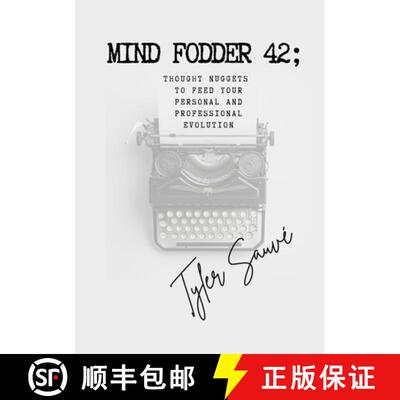 【3-4周达】Mind Fodder 42; Thought Nuggets To Feed Your Personal & Professional Evolution [9781069274915]