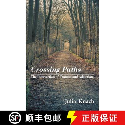 【3-4周达】Crossing Paths: The Intersection of Trauma and Addictions [9781647646370]