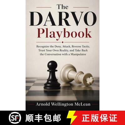 【3-4周达】The DARVO Playbook : Recognize the Deny, Attack, Reverse Tactic, Trust Your Own Reality, a... [9798906782205]