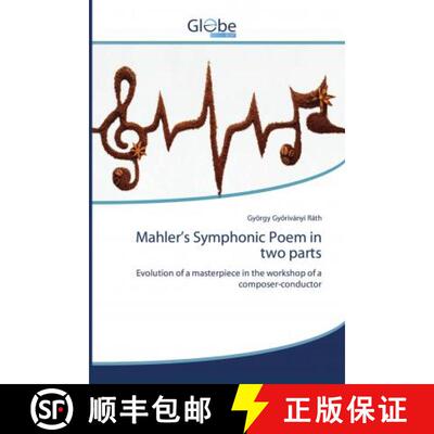预订 Mahler’s Symphonic Poem in two parts [9786200613615]
