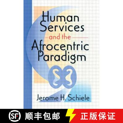 【3-4周达】Human Services and the Afrocentric Paradigm [9780789005663]