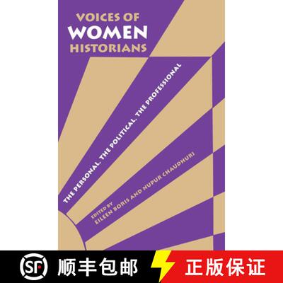 【3-4周达】Voices of Women Historians: The Personal, the Political, the Professional [9780253212757]