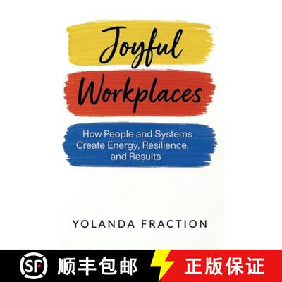 【3-4周达】Joyful Workplaces: How People and Systems Create Energy, Resilience, and Results [9798234031907]
